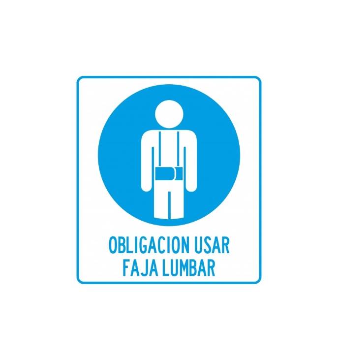 Alto Impacto 22 x 28cm "Obligación de utilizar Faja Lumbar" - Patagonia EPP