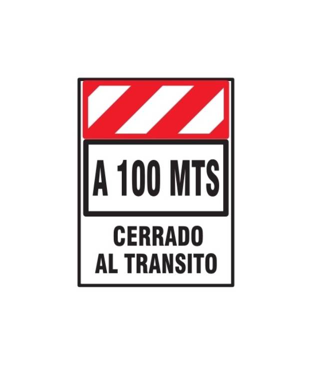 Cartel Corrugado 50 x 70cm "100mts Cerrado al Tránsito" - Patagonia EPP